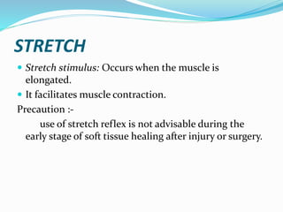 Proprioceptive neuromuscular facilitation | PPTX