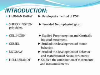 Proprioceptive neuromuscular facilitation | PPTX