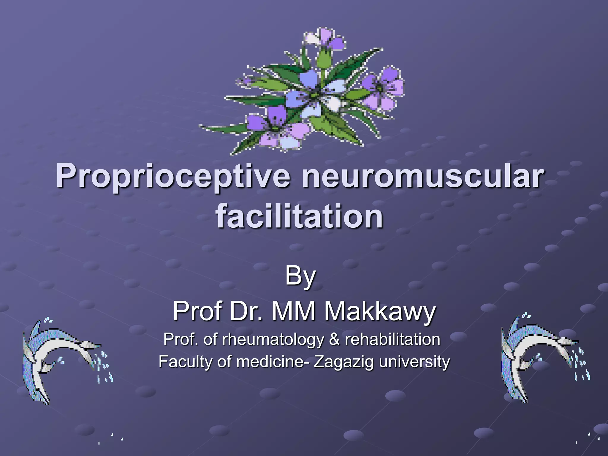Proprioceptive Neuromuscular Facilitation Ppt Free Download