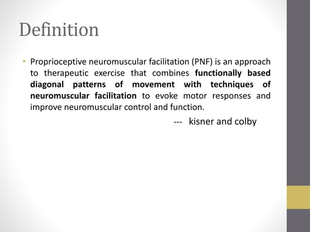 Proprioceptive Neuromuscular Facilitation.pptx | Physical Therapy ...