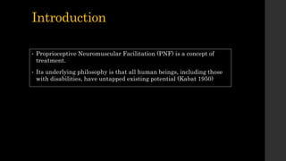Proprioceptive neuromuscular facilitation (pnf) | PPT