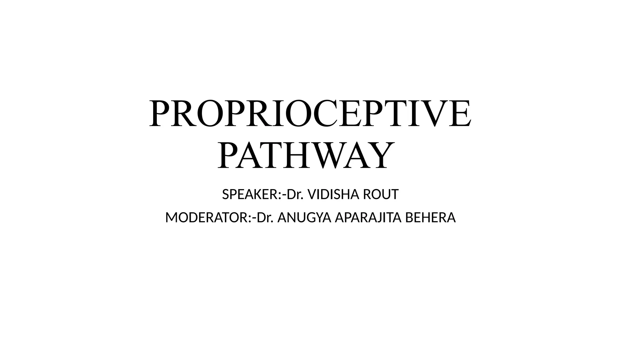PROPRIOCEPTIVE PATHWAY (1).ppt dorsal column medial lemniscal system.x ...