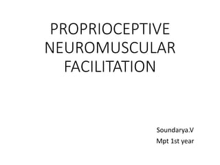 PROPRIOCEPTORS - PNF.pptx