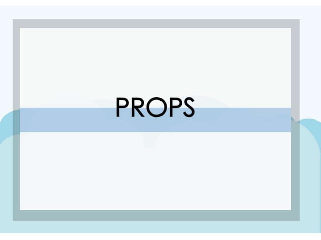 Props | PPT