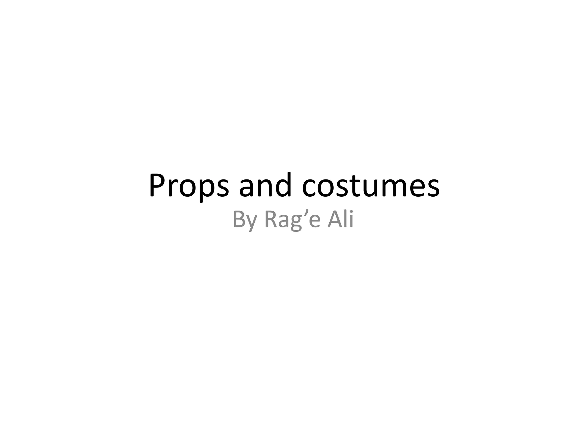 Props and costumes | PPTX