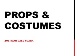 Props and costumes | PPTX