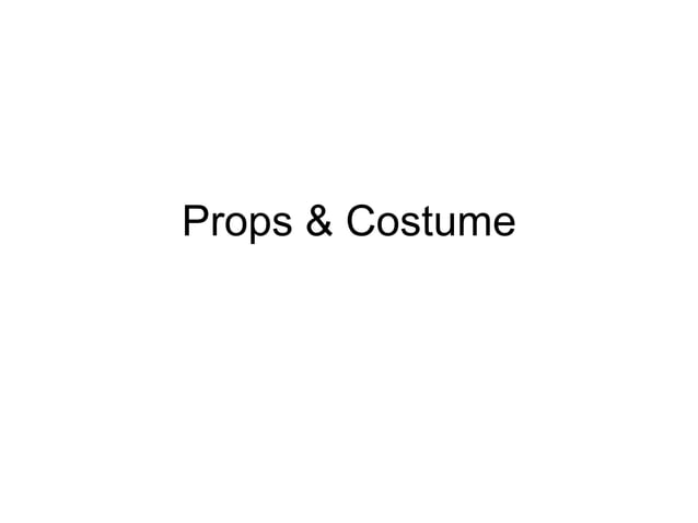Props & costume | PPT