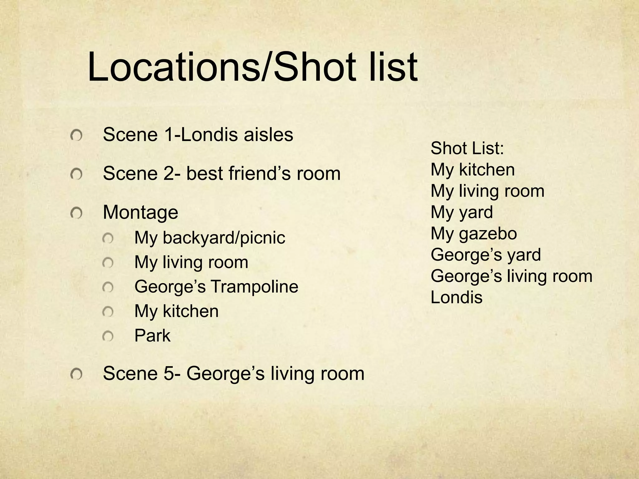 Props locations characters shot list | PPTX | Women\'s Outerwear | Women\'s Clothing