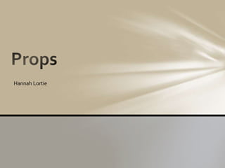 Props powerpoint | PPTX