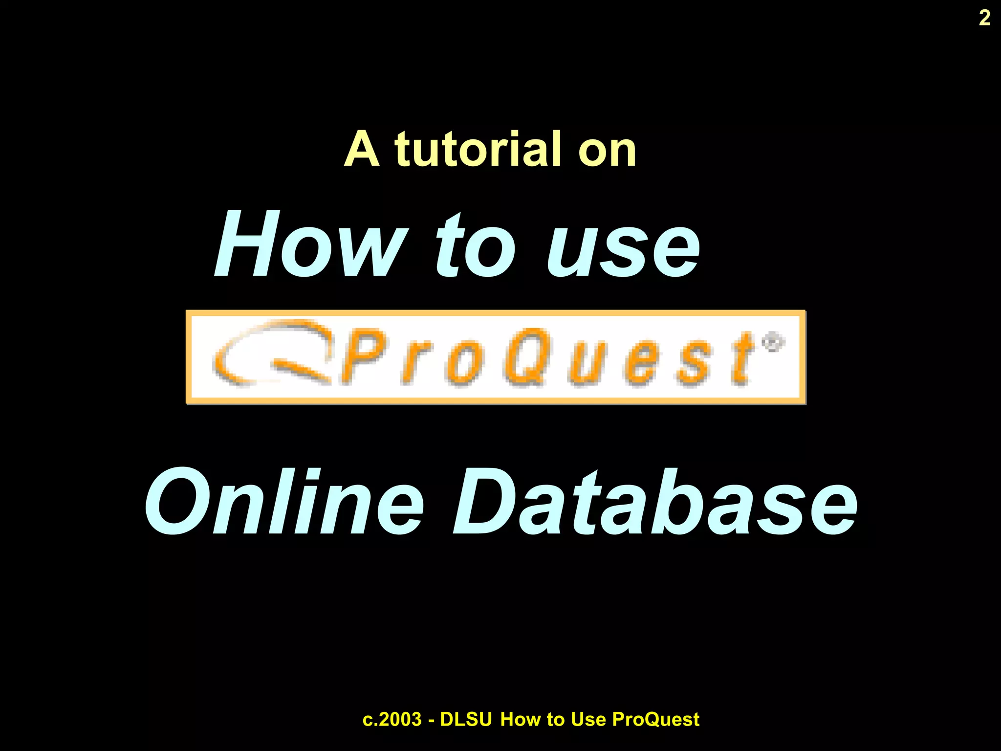 ProQuest Tutorial Revised | PPT