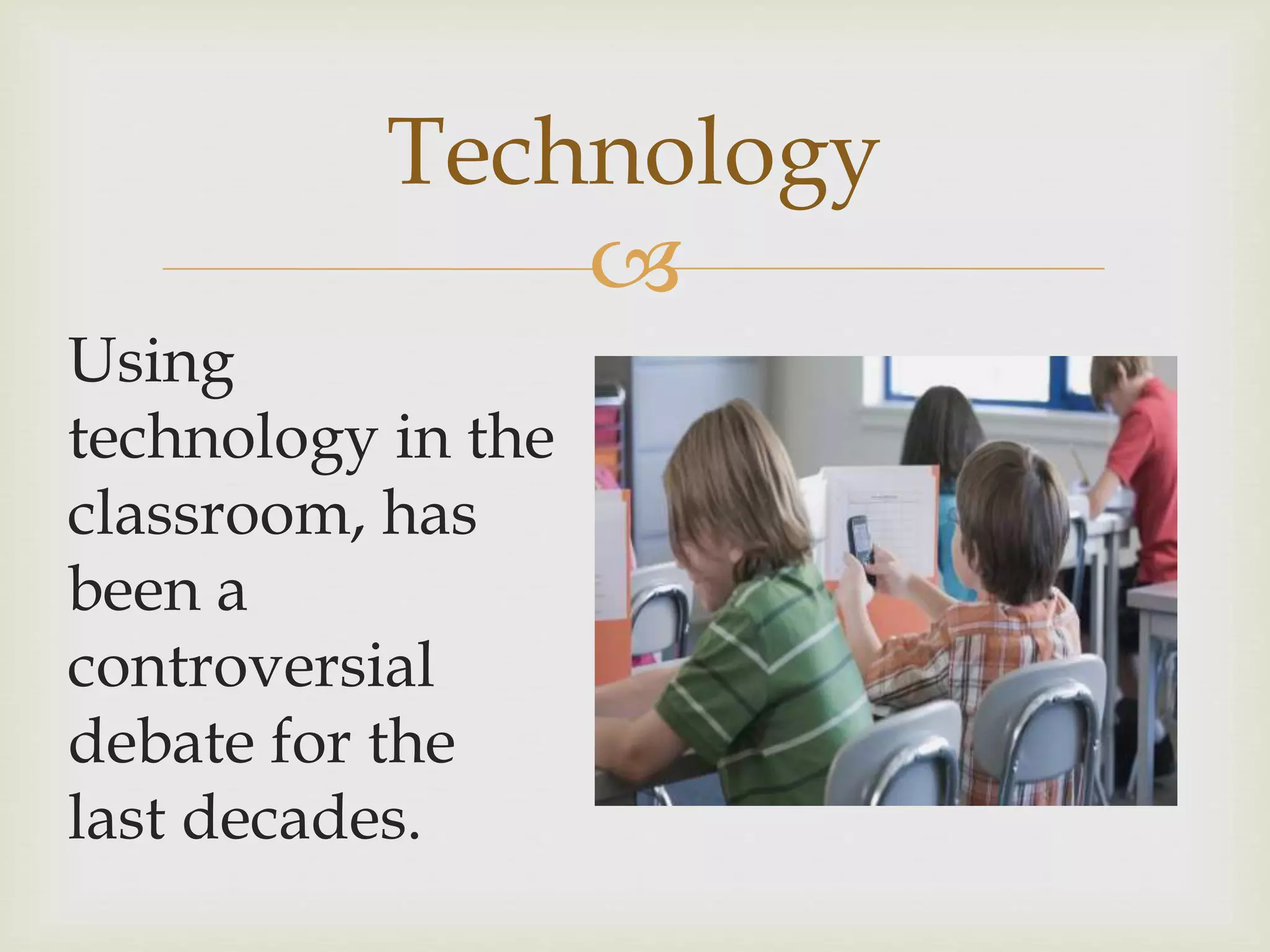 Pros and-cons-of-technology-in-the-classroom | PPTX