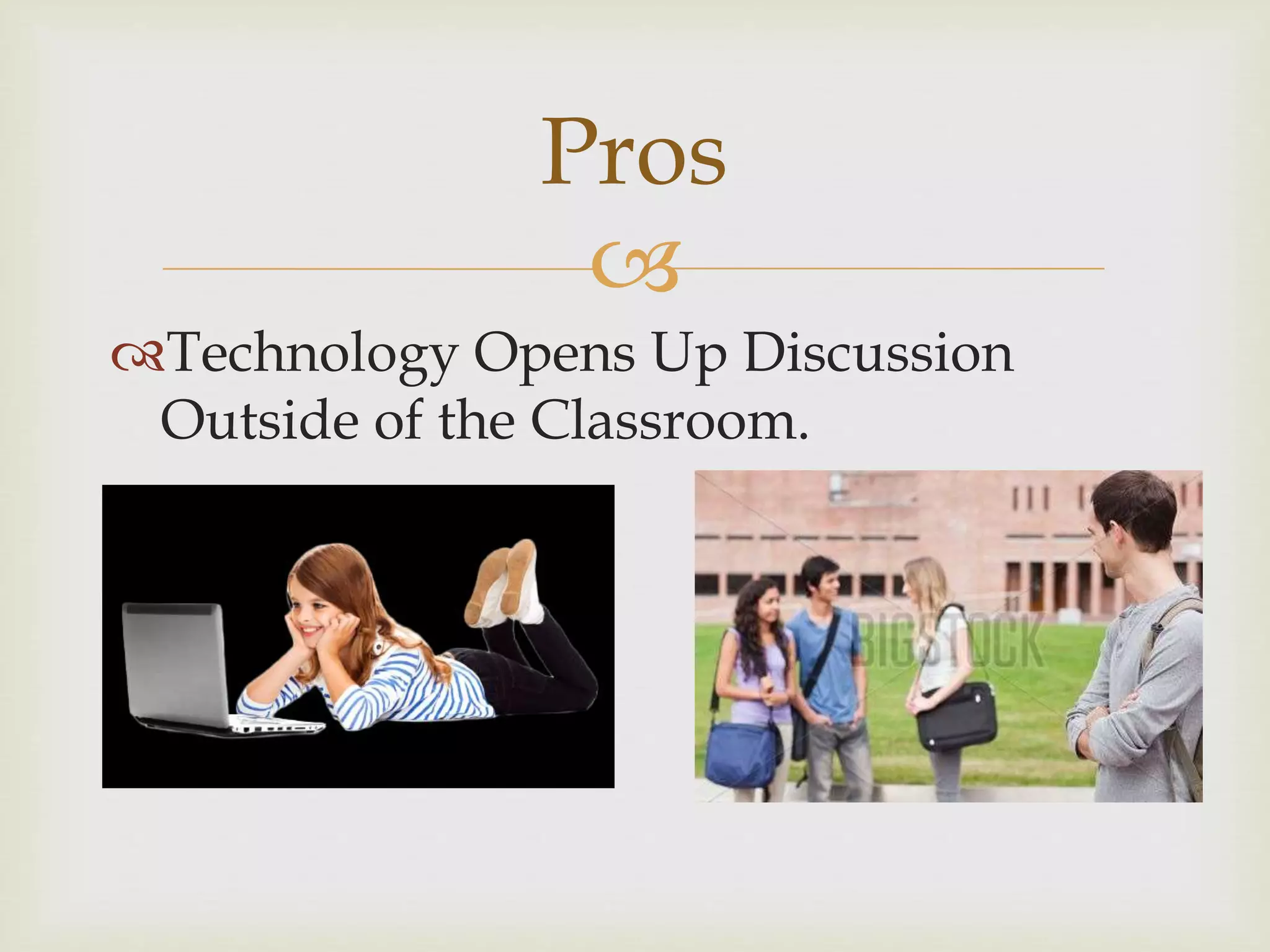 Pros and-cons-of-technology-in-the-classroom | PPTX