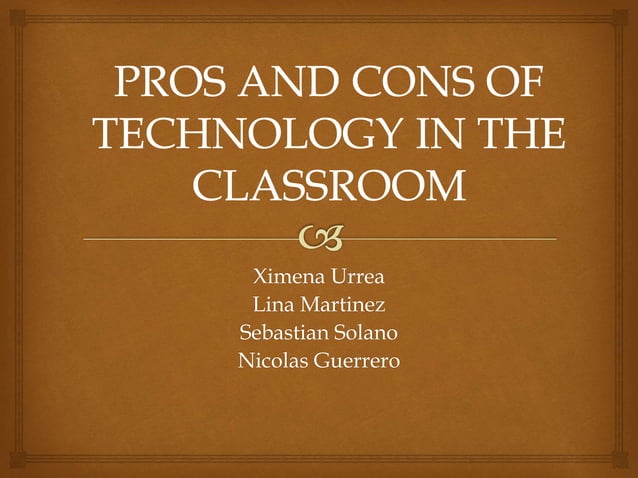Pros and-cons-of-technology-in-the-classroom | PPTX