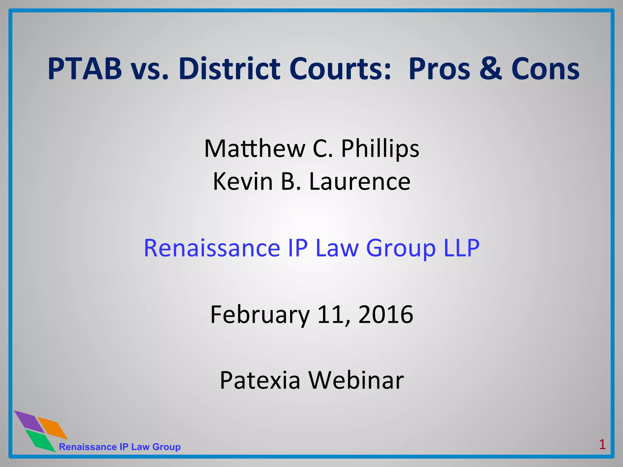 PTAB vs District Courts Pros & Cons | PPT