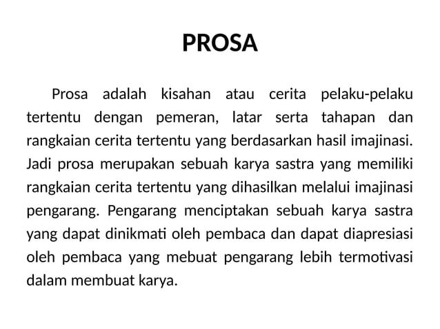 PROSA, FIKSI DAN DRAMA SEKOLAH TINGGI ILMU PENDIDIKAN BAHASA DAN SASTRA ...
