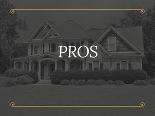 Pros and Cons of Buying a House | PPT