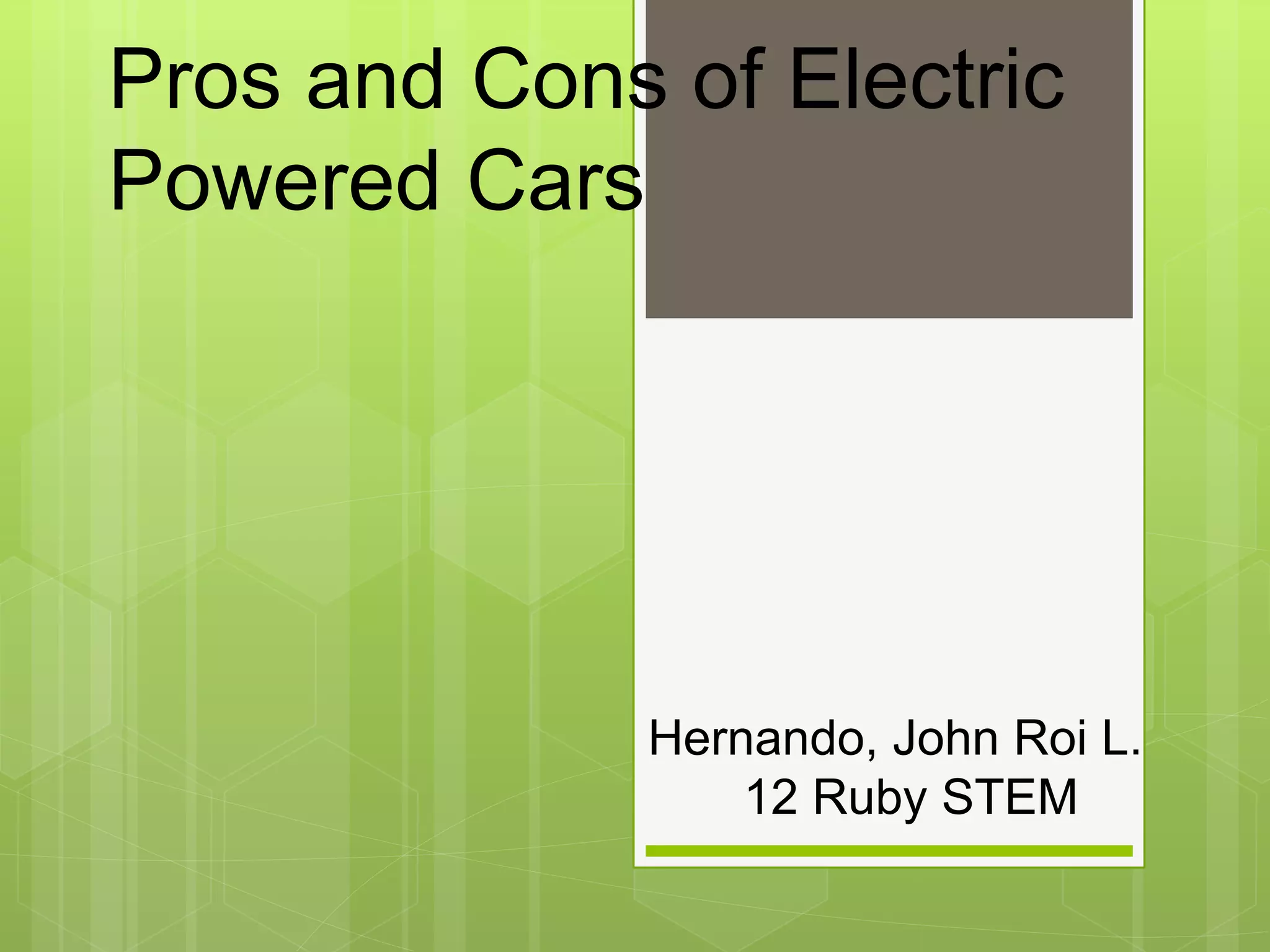 Pros and cons of electric powered cars | PPT