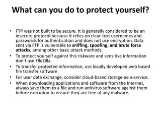 Pros and Cons of Filezilla FTP in case of Secured Enterprise file Transfer.pptx