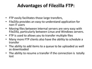 Pros and Cons of Filezilla FTP in case of Secured Enterprise file Transfer.pptx