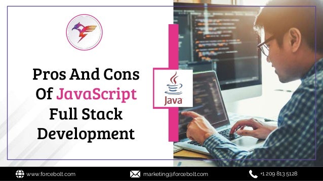 Pros and cons of java script full stack development