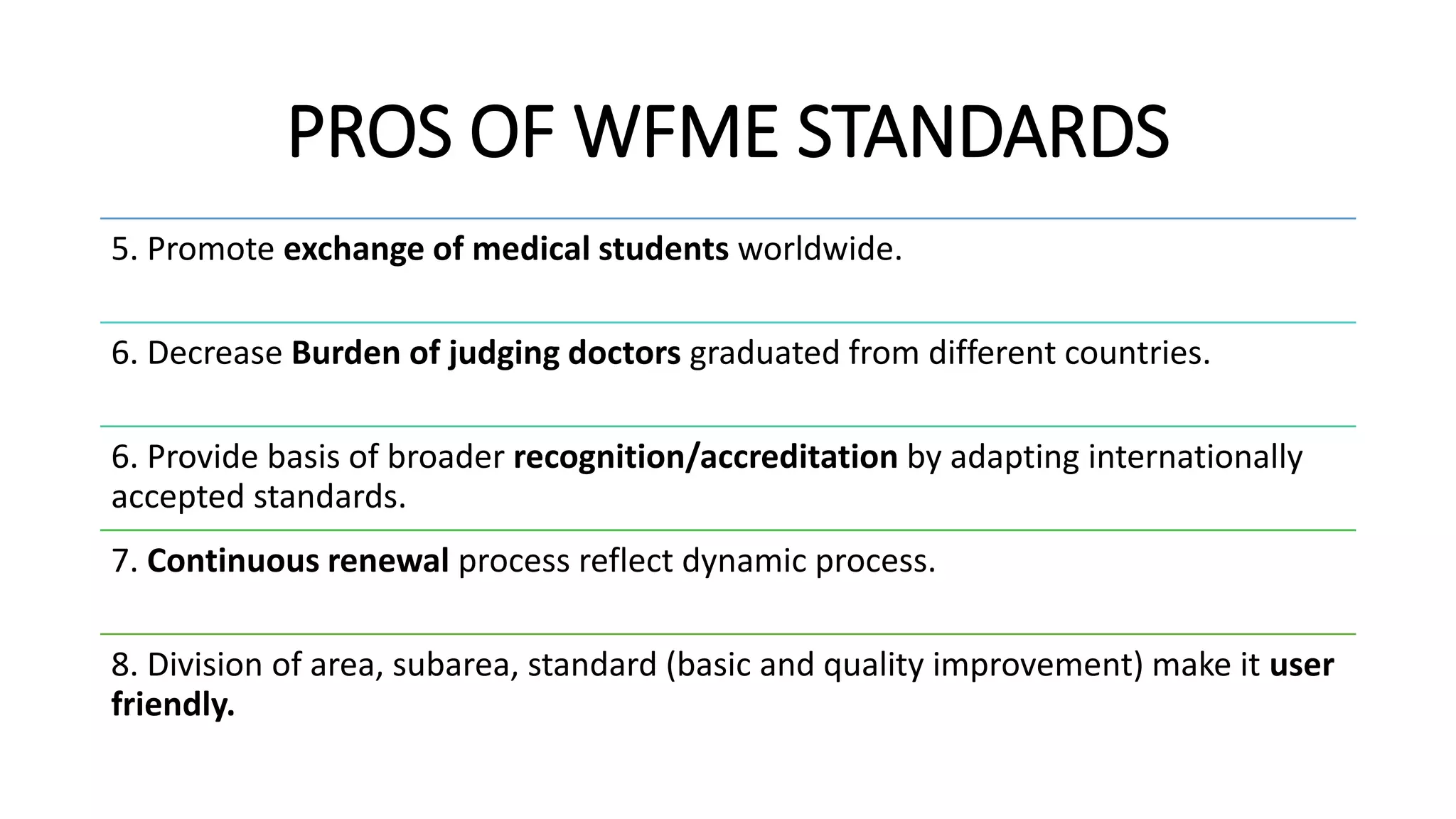 PROS AND CONS OF WORLD FEDERATION FOR MEDICAL EDUCATION (WFME ...