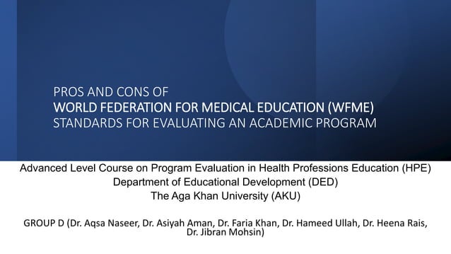 PROS AND CONS OF WORLD FEDERATION FOR MEDICAL EDUCATION (WFME ...
