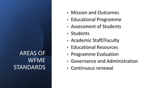 PROS AND CONS OF WORLD FEDERATION FOR MEDICAL EDUCATION (WFME ...