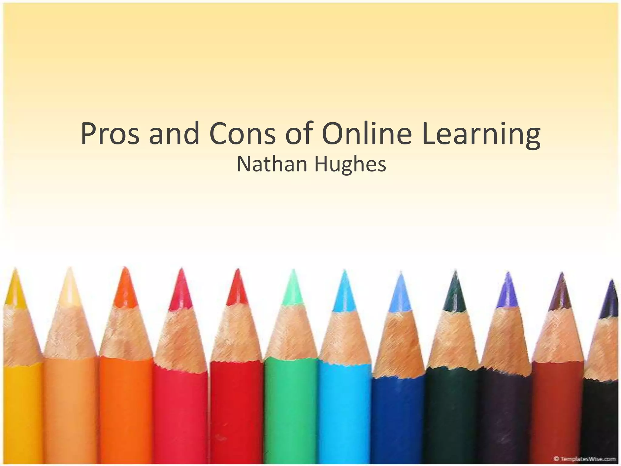 Pros and Cons of Online Learning | PPTX