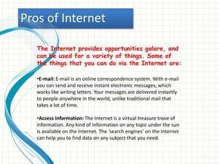 Pros and cons of using internet | PPTX