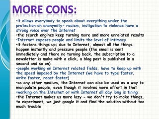 Pros and cons of using internet | PPTX