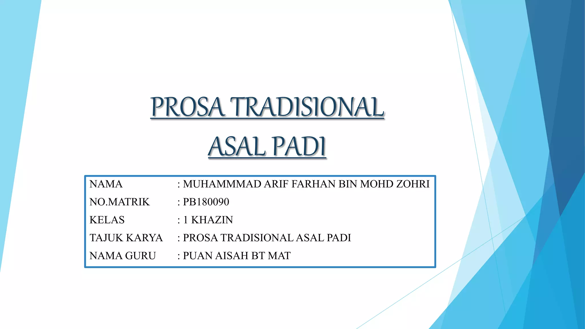 Prosa Tradisional : Asal Padi | PPTX
