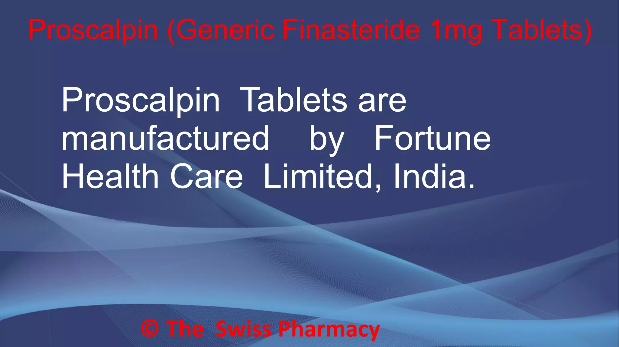Proscalpin (Generic Finasteride 1mg Tablets) | PDF