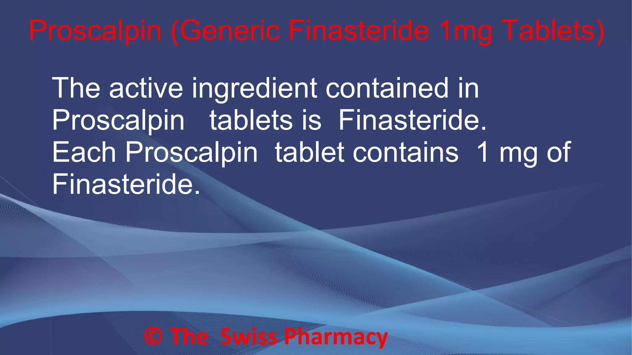 Proscalpin (Generic Finasteride 1mg Tablets) | PDF