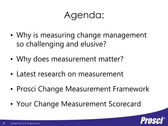 Prosci Change Connect 2014 Breakout - Change Measurement Framework and ...
