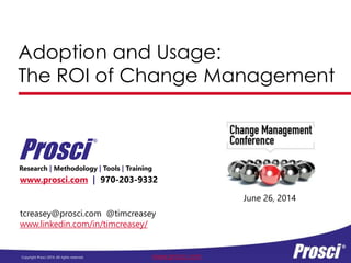 Change Management ROI - Prosci Conference Board 2014 Presentation | PPT