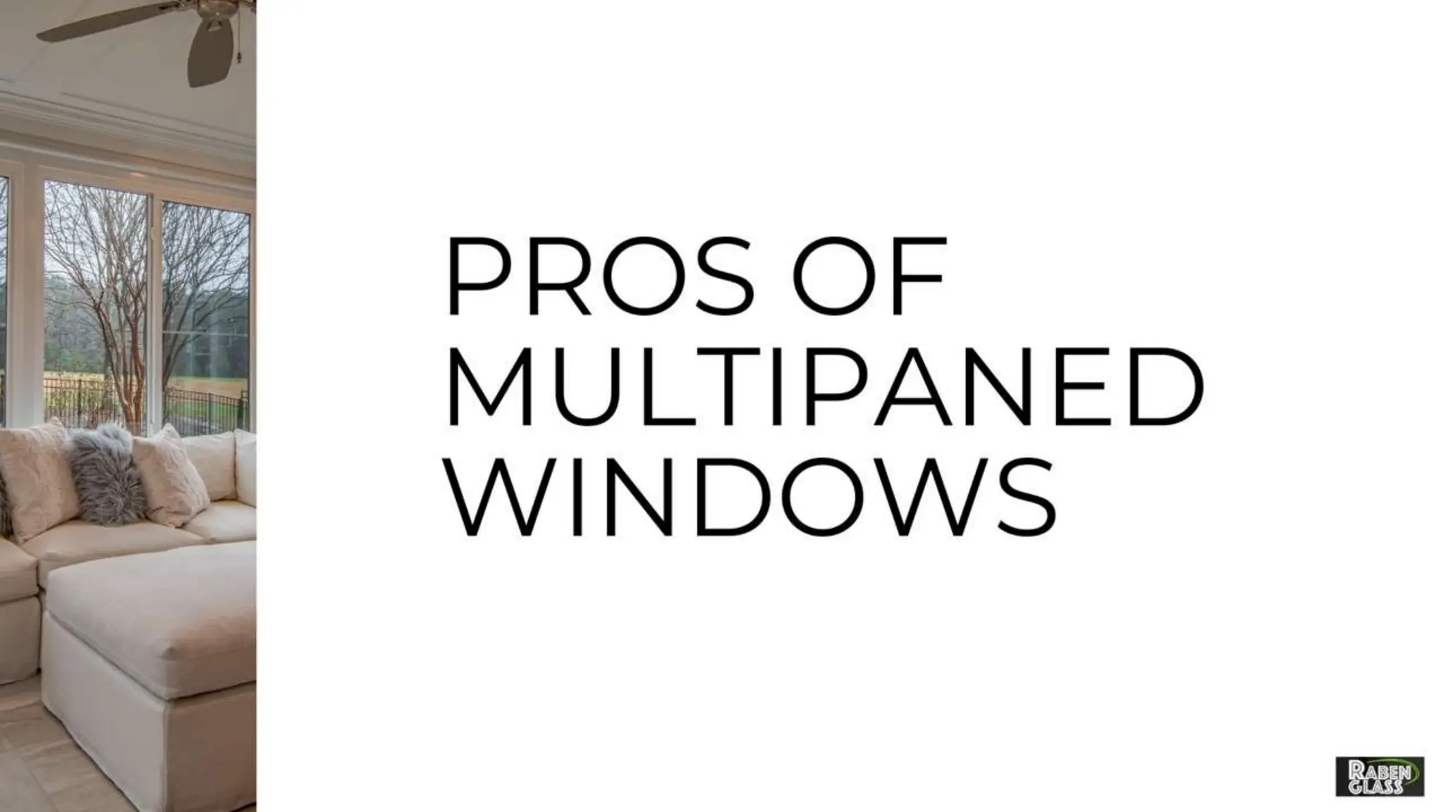 Pros & Cons of Multipaned Windows | PPT