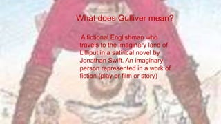 gulliver's travels voyage 1 | PPTX