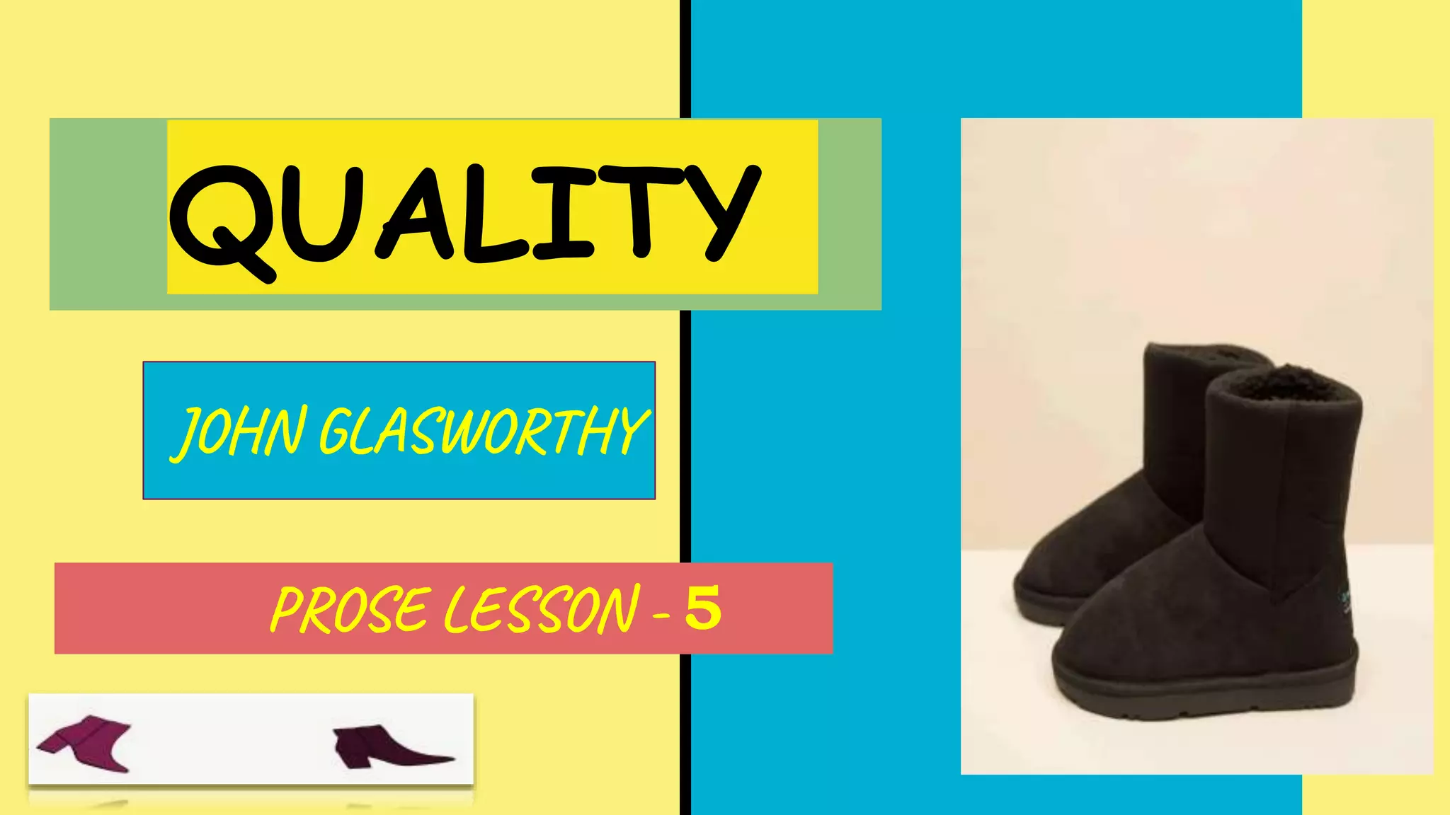 NCERT: Grade 7 - Prose 5: Quality | PPTX