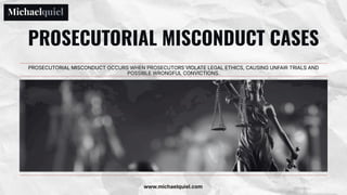 Prosecutorial Misconduct Cases: Causes, Consequences, and Justice ...
