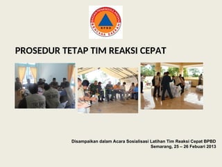 prosedur-tetap-trc penanggulangan bencana.ppt
