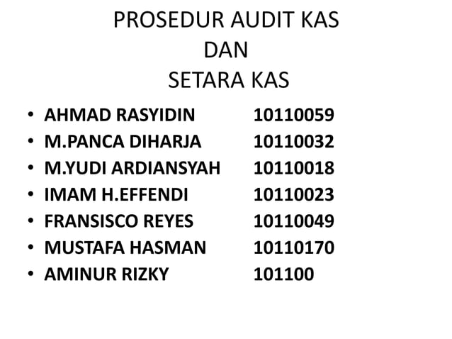Prosedur audit kas dan setara kas | PPTX