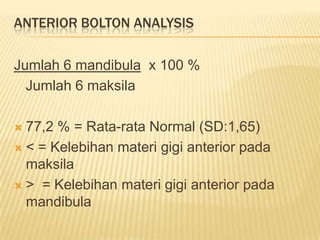 Prosedur dan manfaat analisis bolton (2) | PPTX