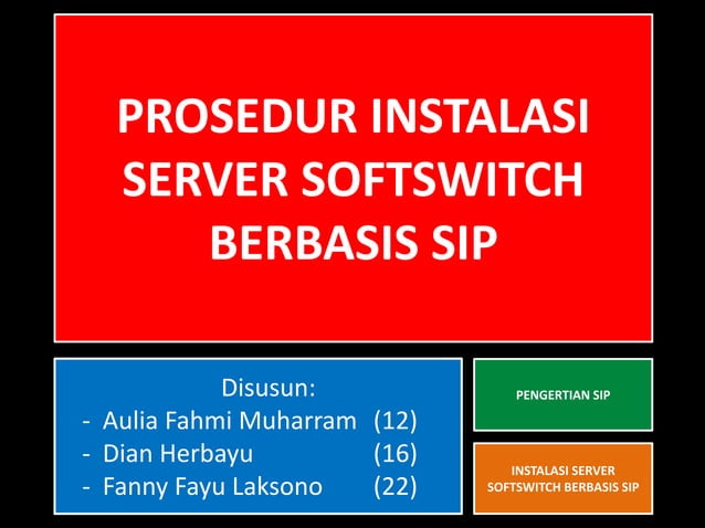 Prosedur Instalasi Server Softswitch Berbasis SIP | PPTX