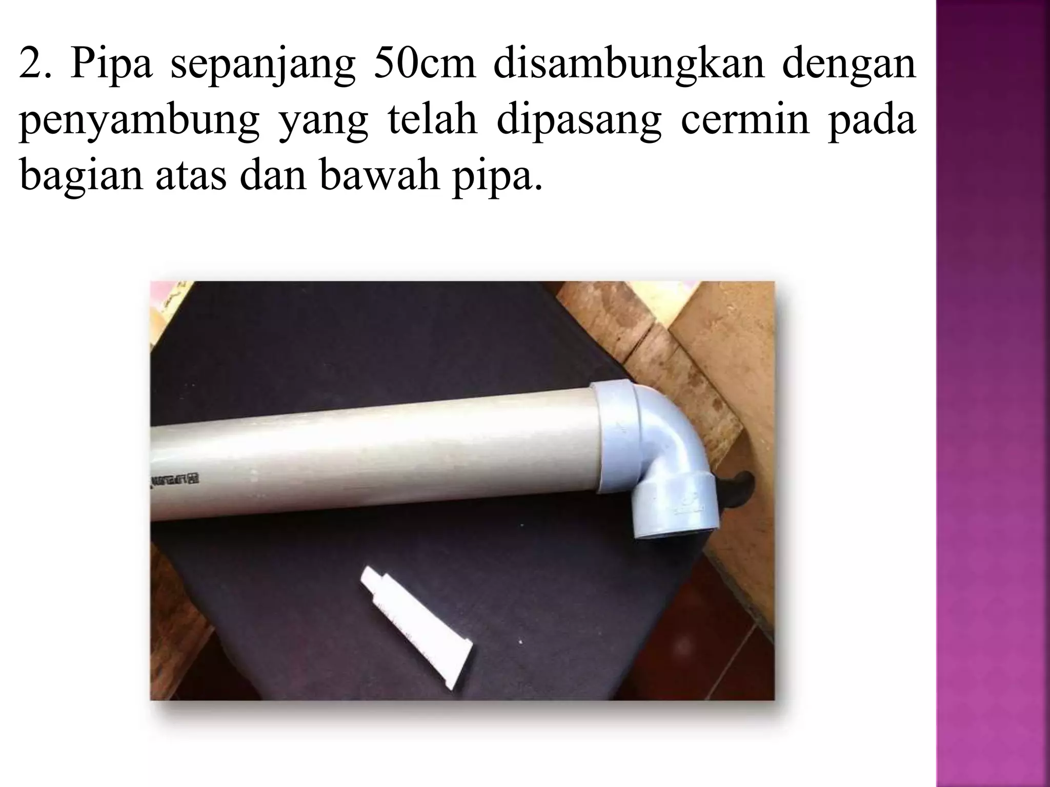 Prosedur membuat periskop sederhana | PPTX