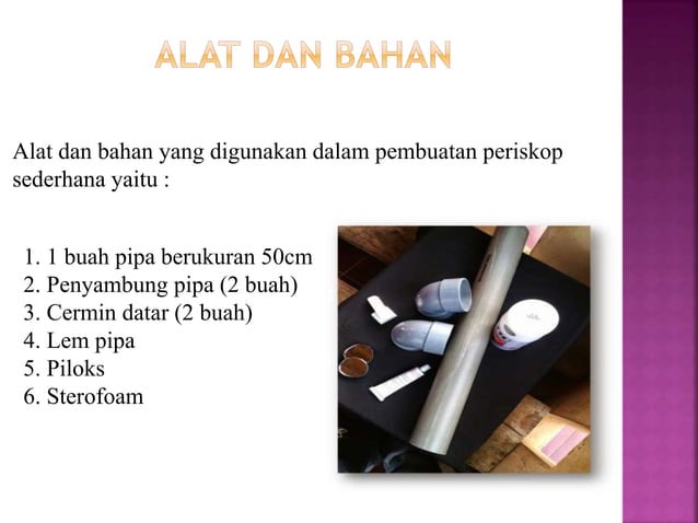 Prosedur membuat periskop sederhana | PPTX