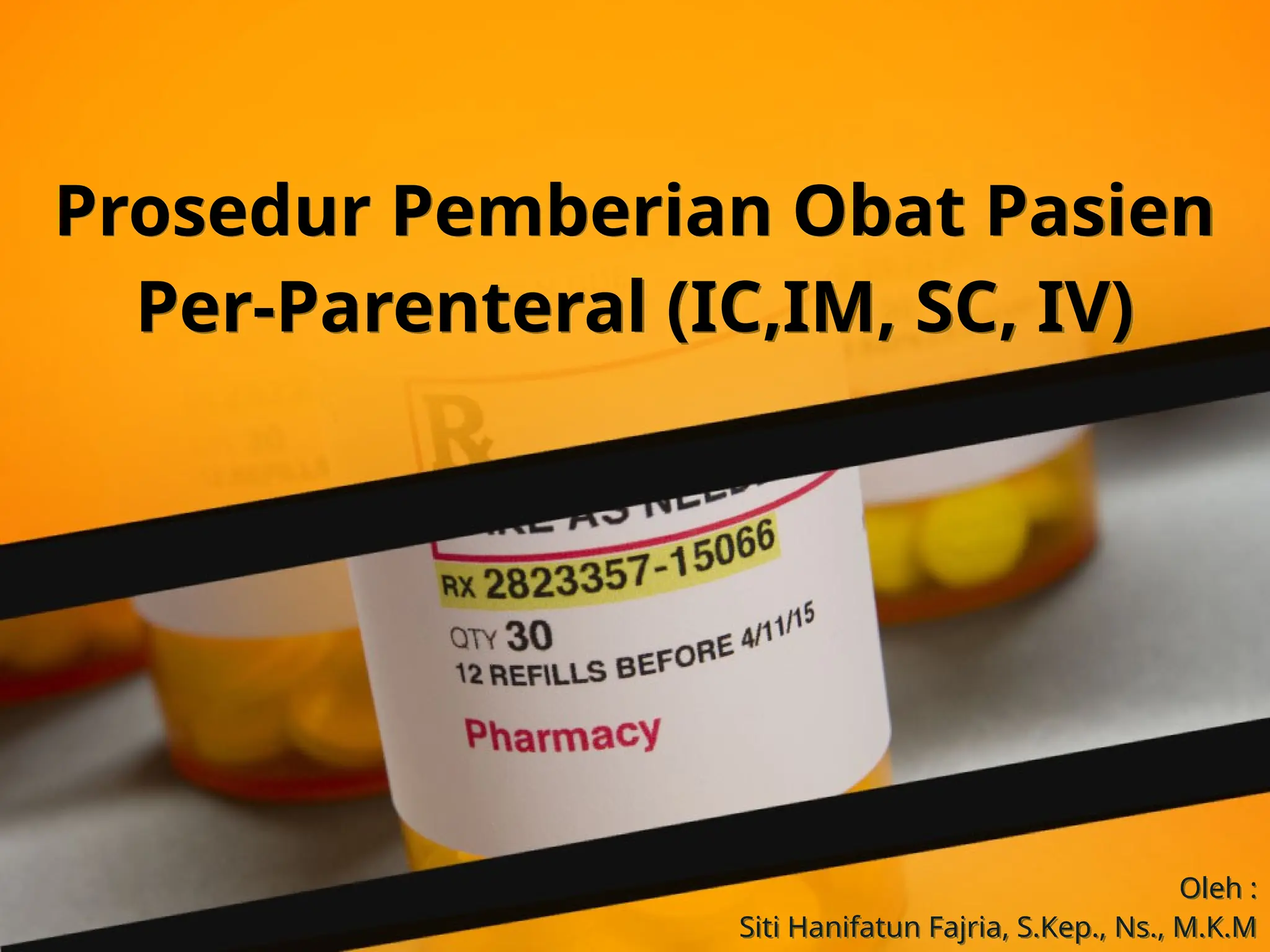 Prosedur pemberian Obat (IC, IM, SC, IV).pptx