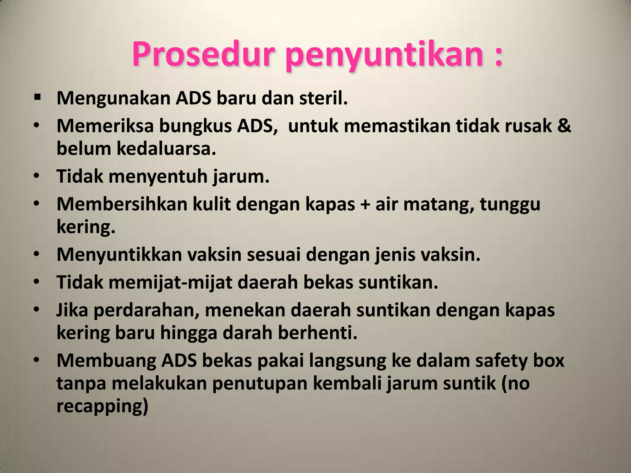 Prosedur penyuntikan imunisasi | PPTX