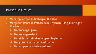 Prosedur penyusunan rencana bimbingan klasikal | PPTX