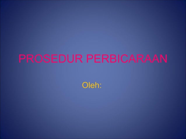 Prosedur perbicaraan | PPT