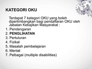 PROSEDUR PERMOHONAN PENDAFTARAN OKU PENGLIHATAN 2.ppt